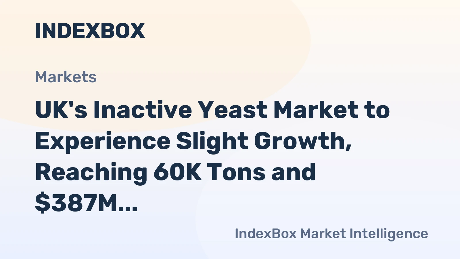 UK's Inactive Yeast Market to Experience Slight Growth, Reaching 60K Tons and $387M Value by 2035
