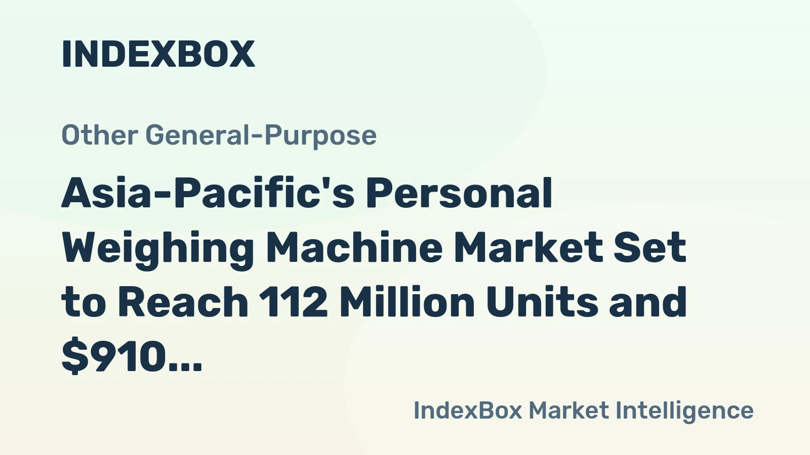 Asia-Pacific's Personal Weighing Machine Market Set to Reach 112 Million Units and $910 Million by 2035