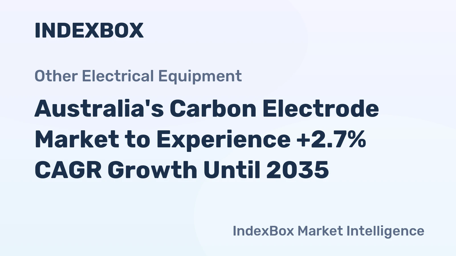Australia's Carbon Electrode Market to Experience +2.7% CAGR Growth Until 2035