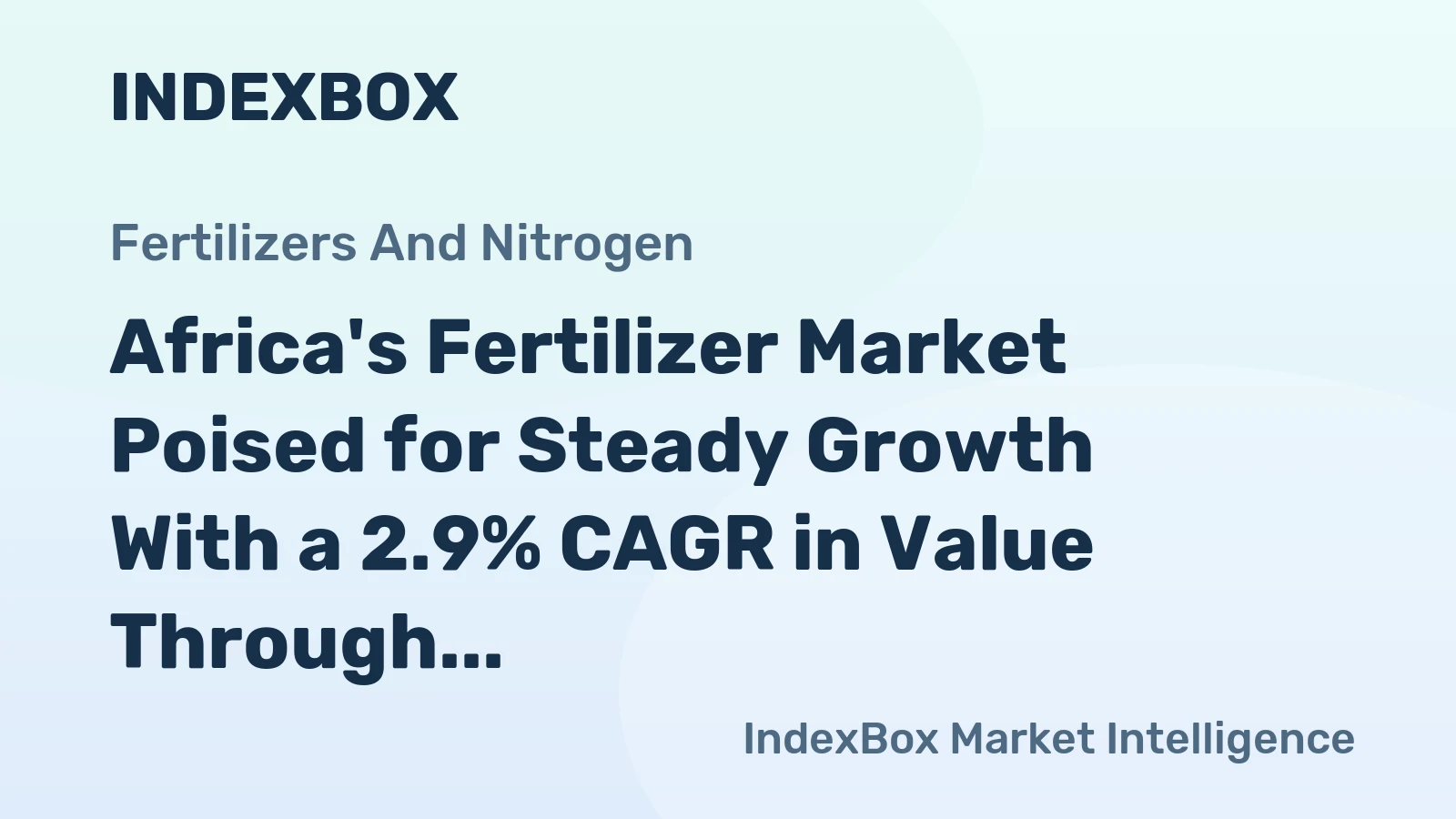 Africa's Fertilizer Market Poised for Steady Growth With a 2.9% CAGR in Value Through 2035