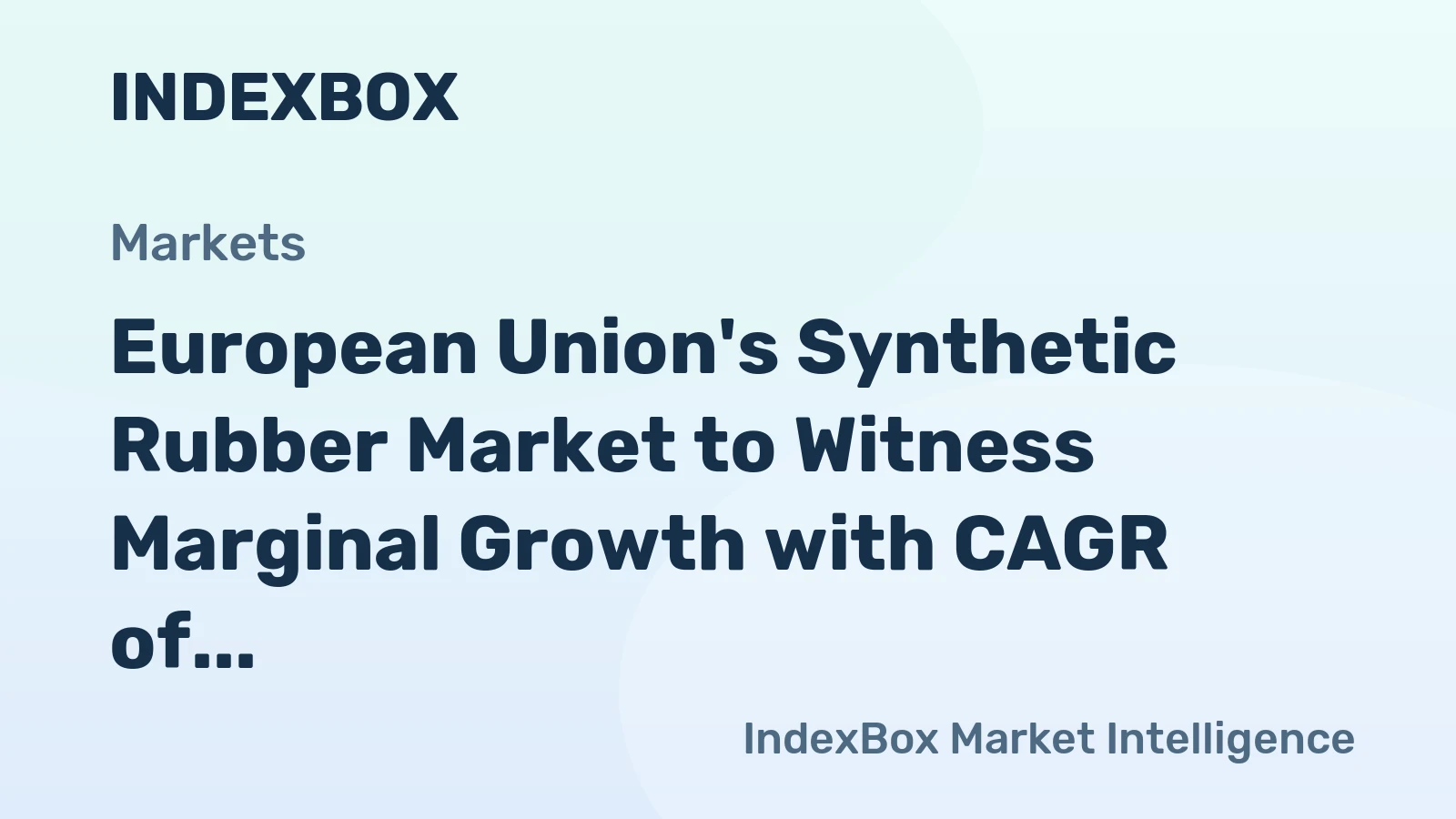 European Union's Synthetic Rubber Market to Witness Marginal Growth with CAGR of +1.5% through 2035