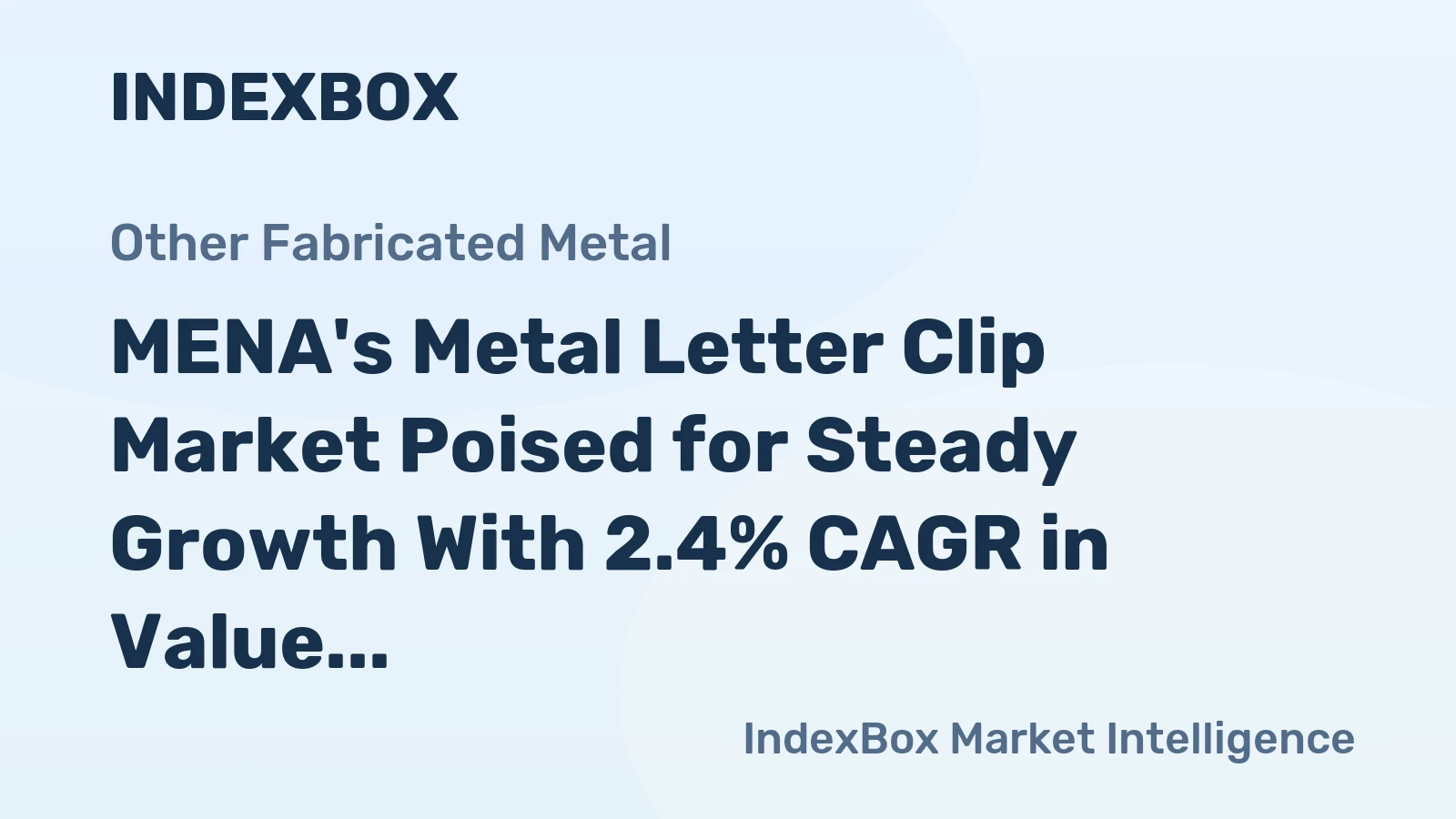 MENA's Metal Letter Clip Market Poised for Steady Growth With 2.4% CAGR in Value