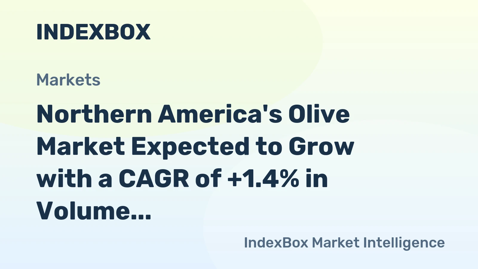 Northern America's Olive Market Expected to Grow with a CAGR of +1.4% in Volume and +4.7% in Value from 2024 to 2035