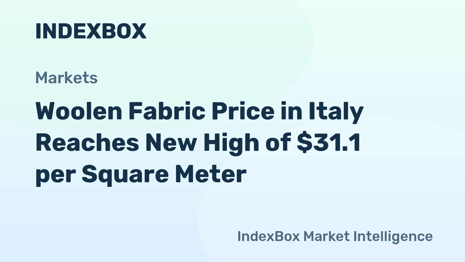 Woolen Fabric Price in Italy Reaches New High of $31.1 per Square Meter