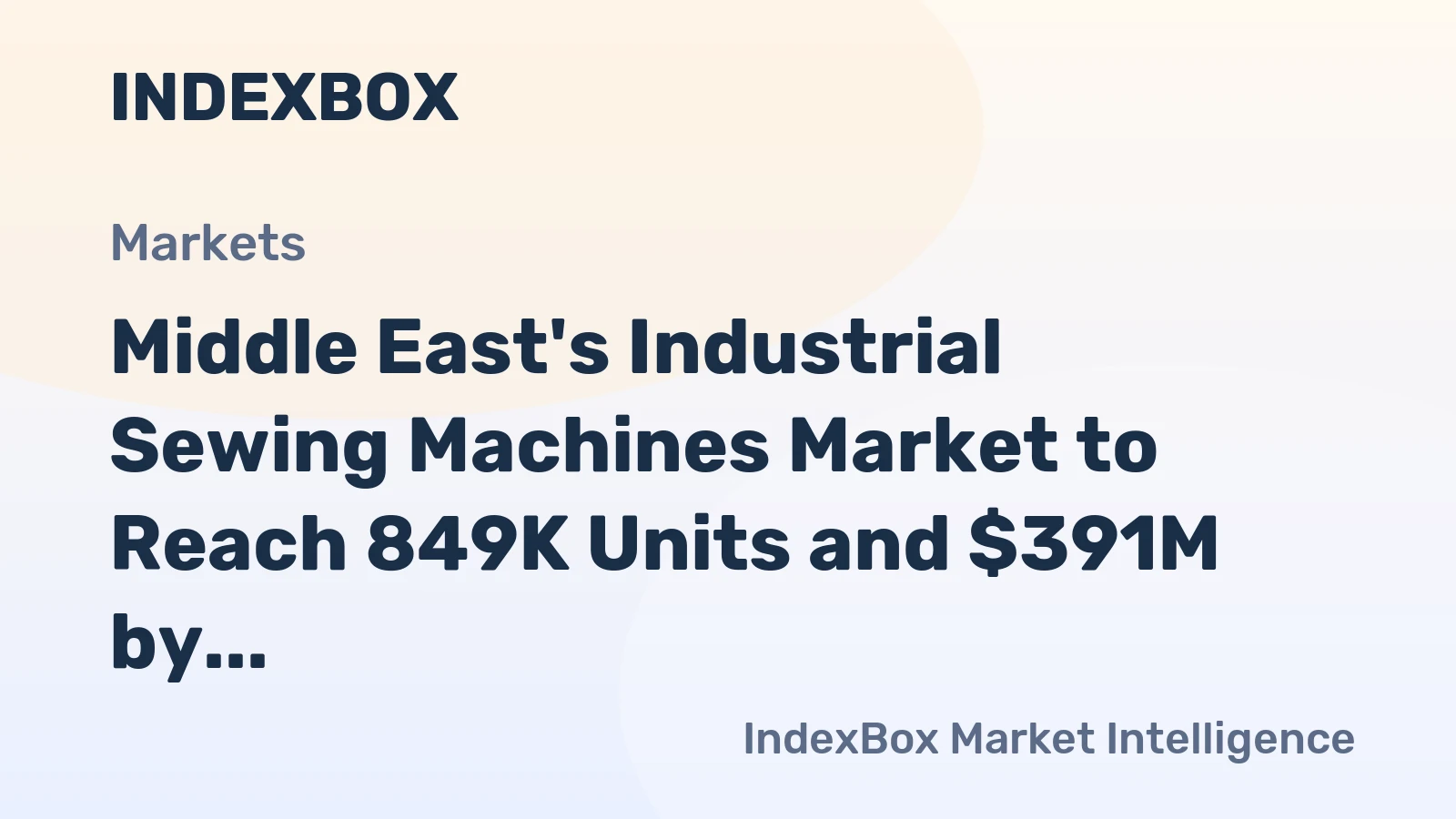 Middle East's Industrial Sewing Machines Market to Reach 849K Units and $391M by 2035