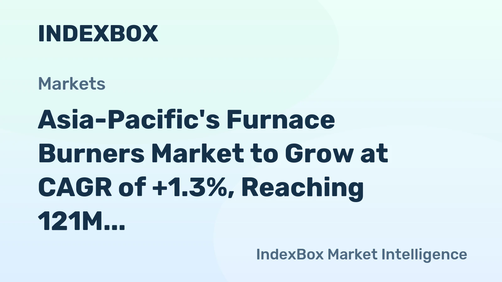 Asia-Pacific's Furnace Burners Market to Grow at CAGR of +1.3%, Reaching 121M Units by 2035