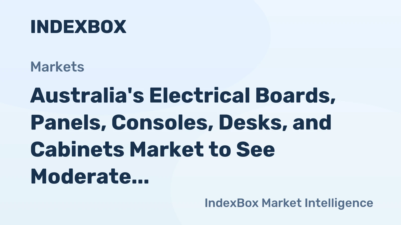 Australia's Electrical Boards, Panels, Consoles, Desks, and Cabinets Market to See Moderate Growth with CAGR of +0.8% from 2024 to 2035