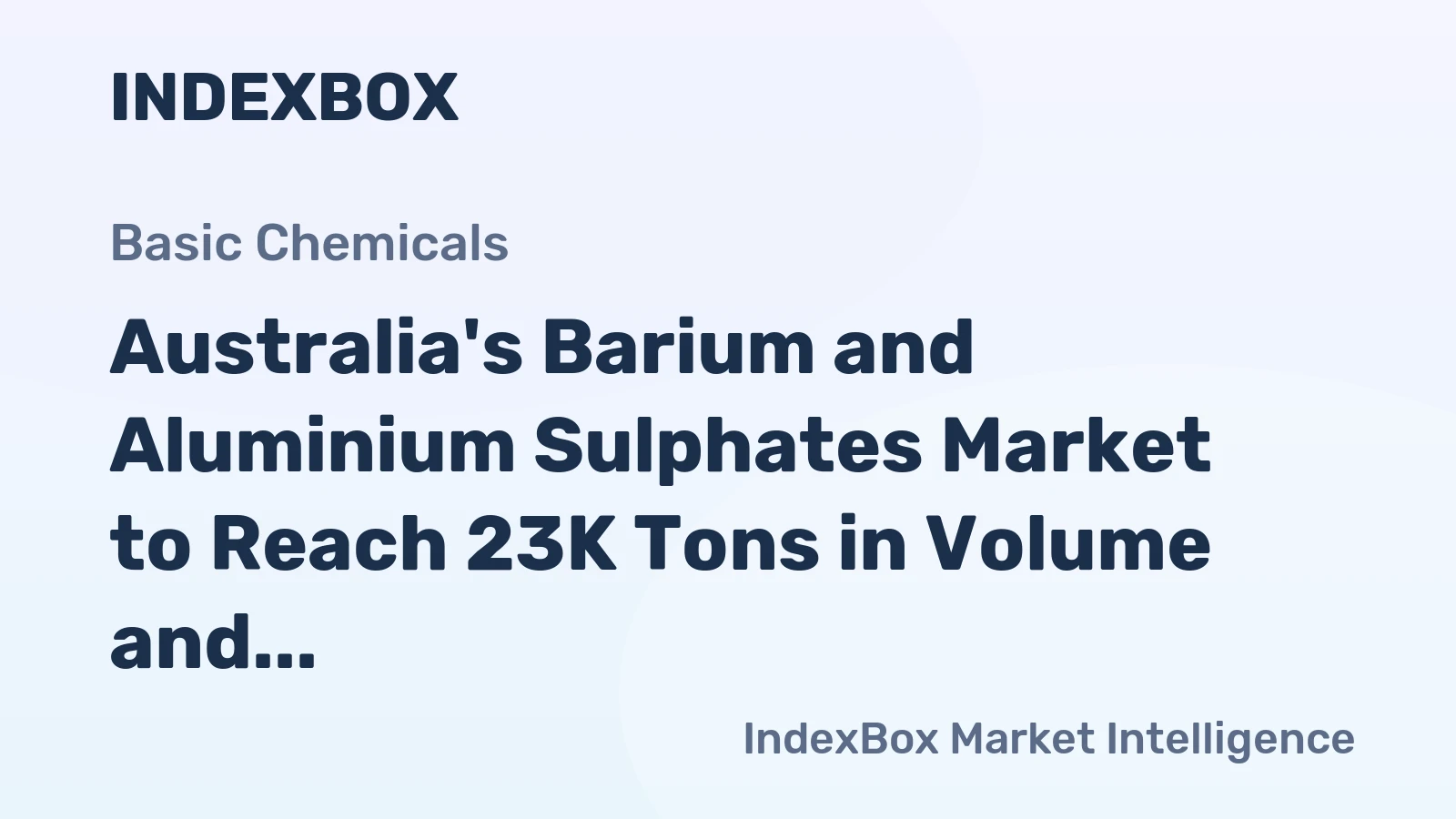 Australia's Barium and Aluminium Sulphates Market to Reach 23K Tons in Volume and $7.5M in Value by 2035