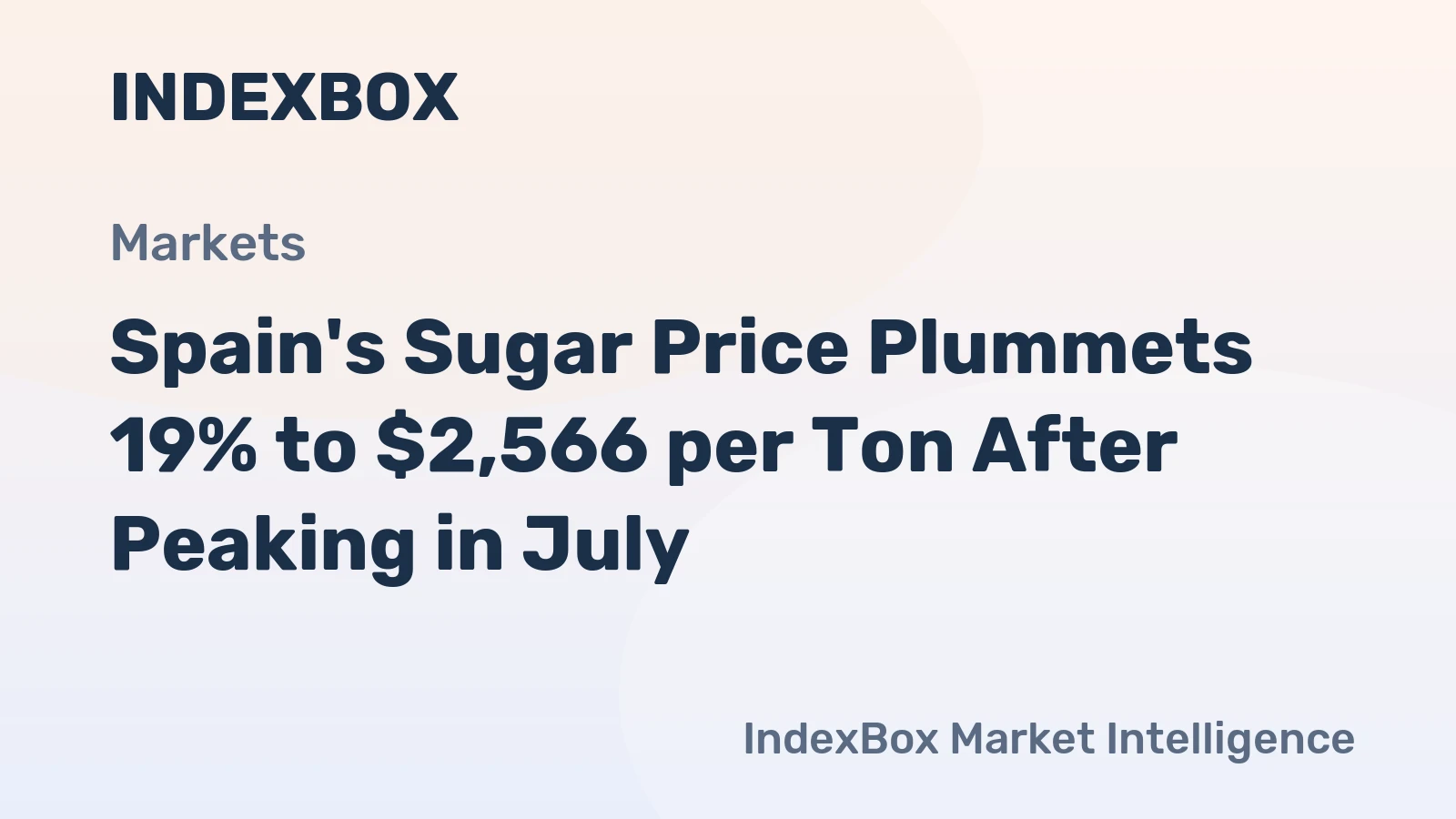 Spain's Sugar Price Plummets 19% to $2,566 per Ton After Peaking in July