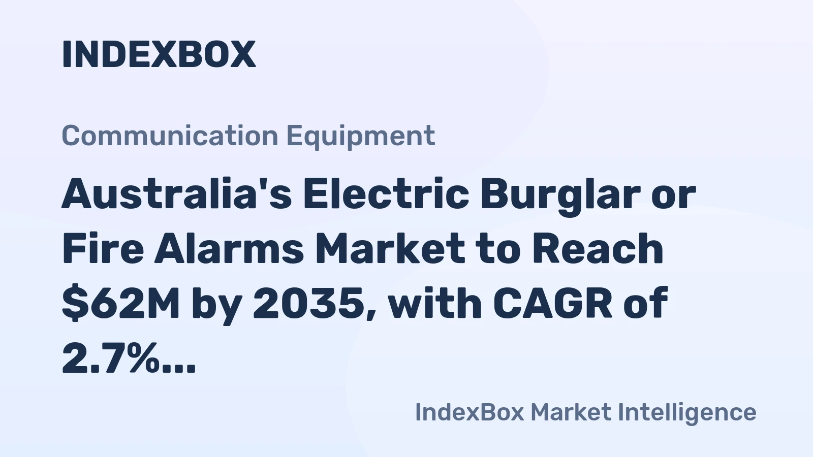 Australia's Electric Burglar or Fire Alarms Market to Reach $62M by 2035, with CAGR of 2.7%