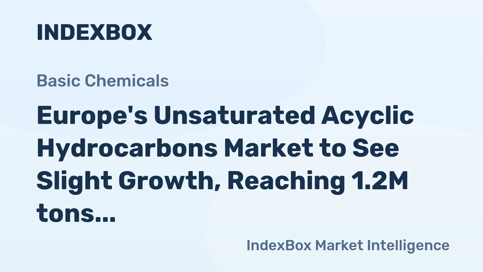 Europe's Unsaturated Acyclic Hydrocarbons Market to See Slight Growth, Reaching 1.2M tons and $3.2B by 2035