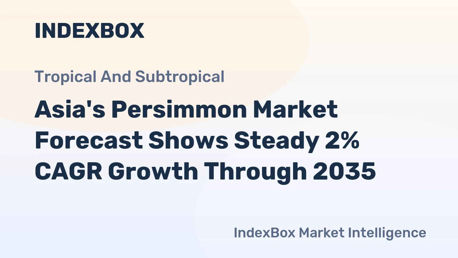 Asia's Persimmon Market Forecast Shows Steady 2% CAGR Growth Through 2035