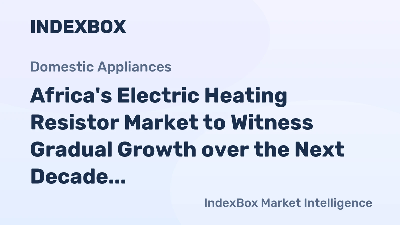Africa's Electric Heating Resistor Market to Witness Gradual Growth over the Next Decade