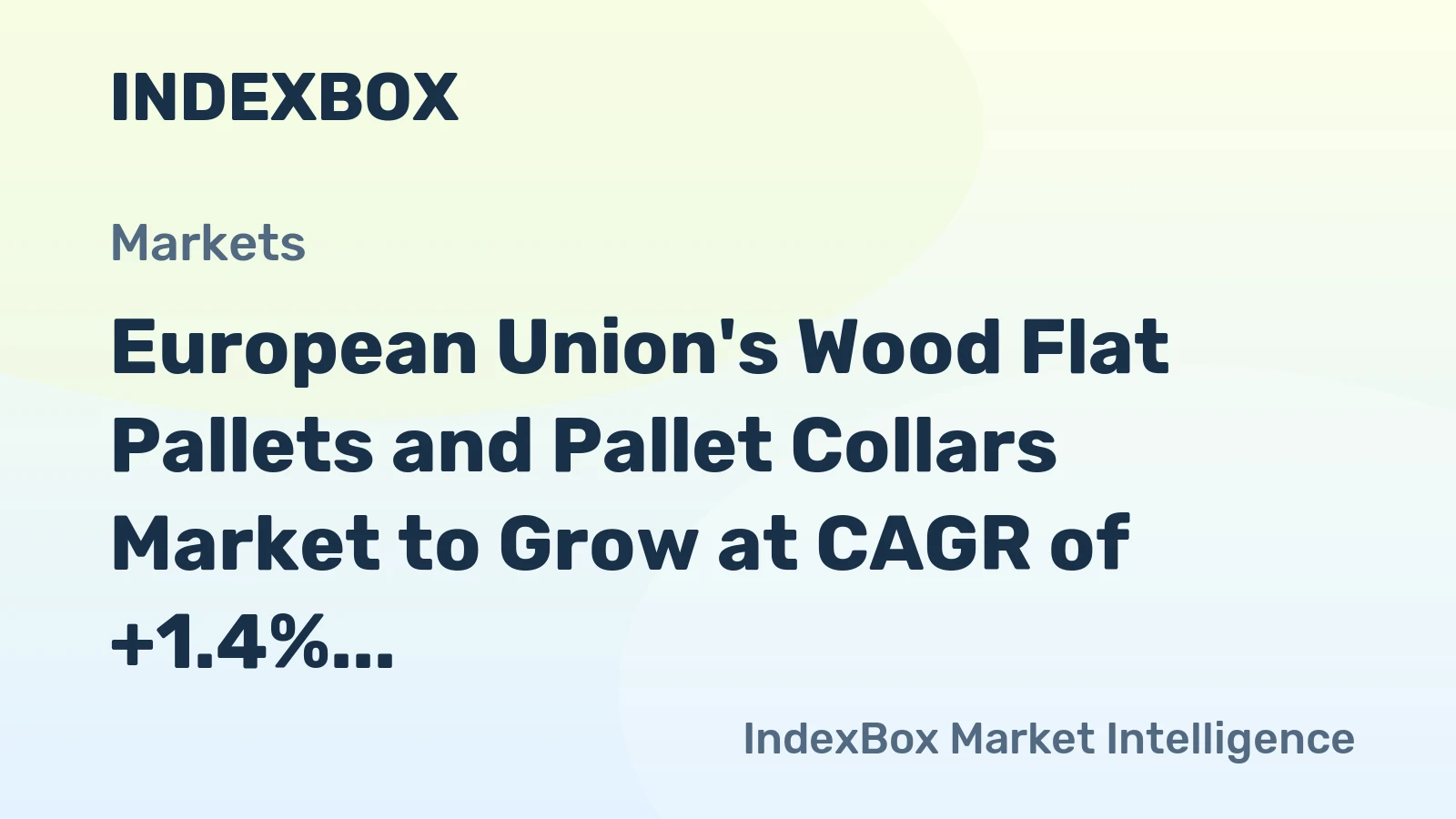 European Union's Wood Flat Pallets and Pallet Collars Market to Grow at CAGR of +1.4% from 2024 to 2035