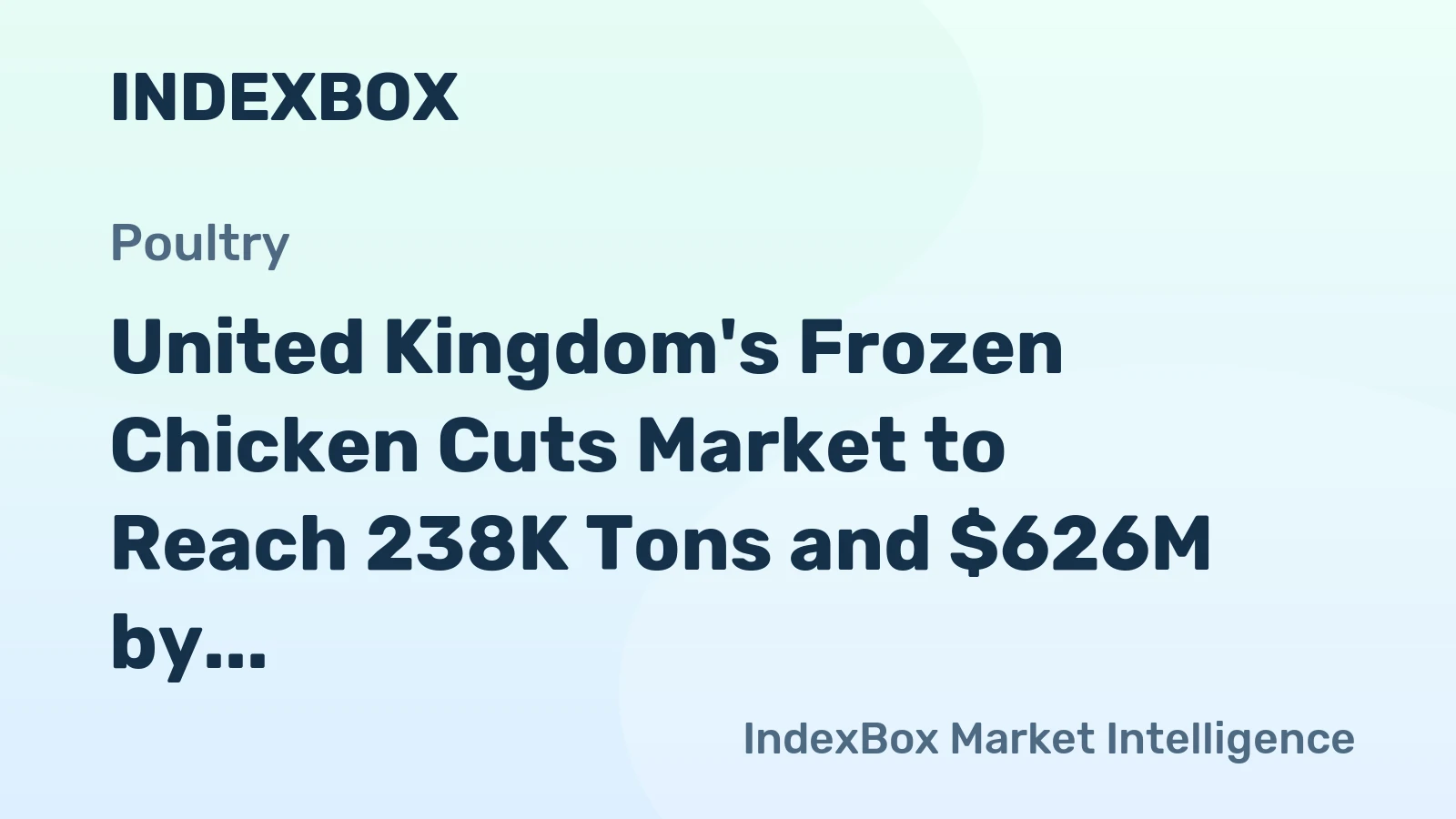 United Kingdom's Frozen Chicken Cuts Market to Reach 238K Tons and $626M by 2035