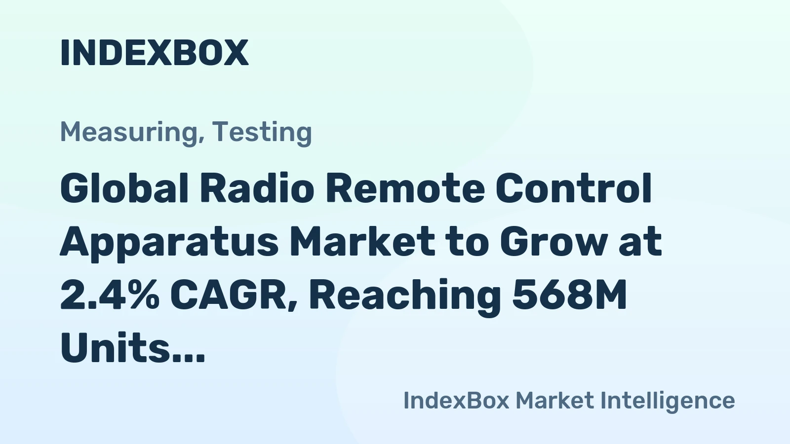 Global Radio Remote Control Apparatus Market to Grow at 2.4% CAGR, Reaching 568M Units by 2035