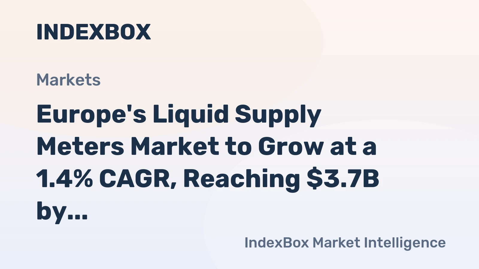 Europe's Liquid Supply Meters Market to Grow at a 1.4% CAGR, Reaching $3.7B by 2035
