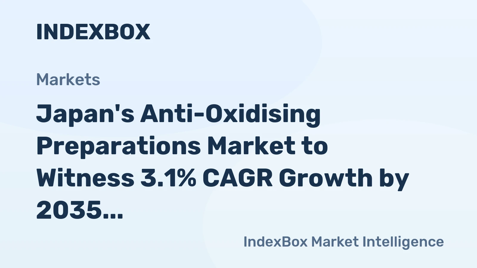 Japan's Anti-Oxidising Preparations Market to Witness 3.1% CAGR Growth by 2035
