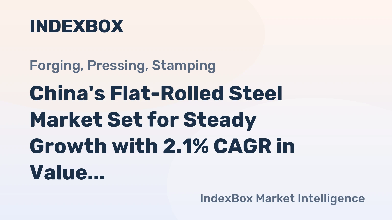 China's Flat-Rolled Steel Market Set for Steady Growth with 2.1% CAGR in Value Through 2035