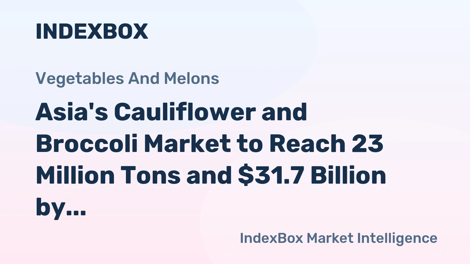 Asia's Cauliflower and Broccoli Market to Reach 23 Million Tons and $31.7 Billion by 2035
