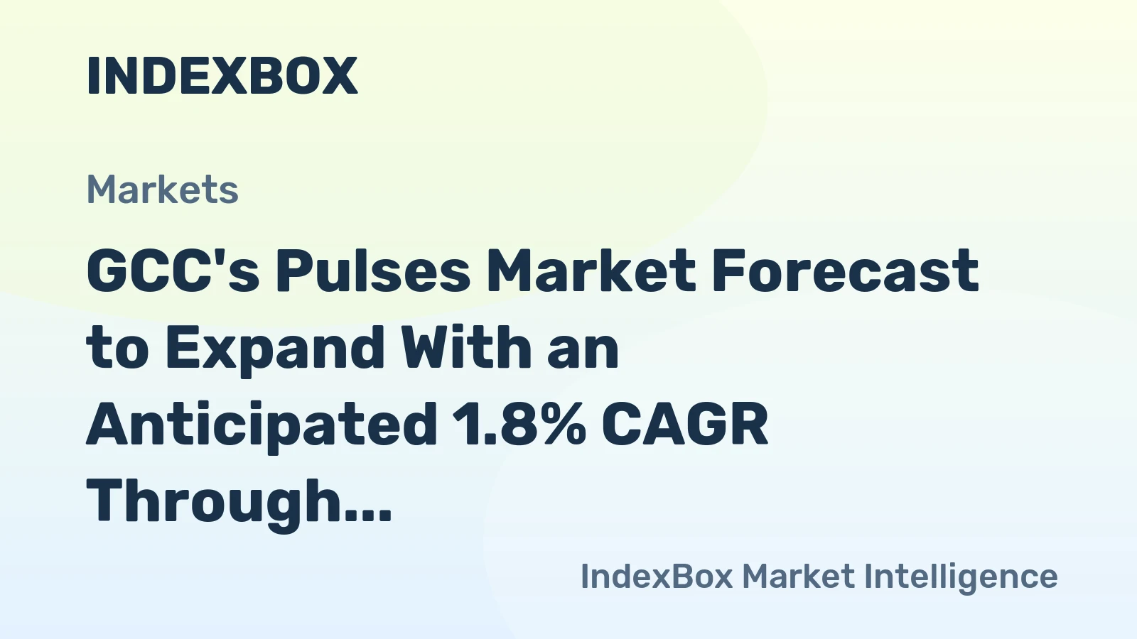 GCC's Pulses Market Forecast to Expand With an Anticipated 1.8% CAGR Through 2035