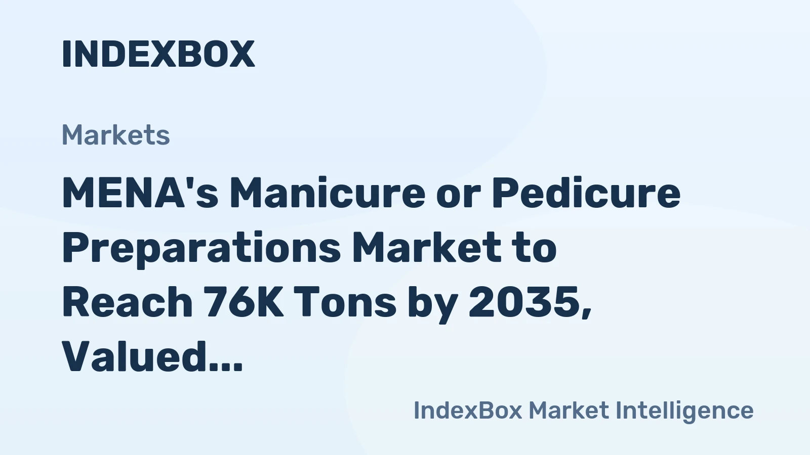 MENA's Manicure or Pedicure Preparations Market to Reach 76K Tons by 2035, Valued at $625M