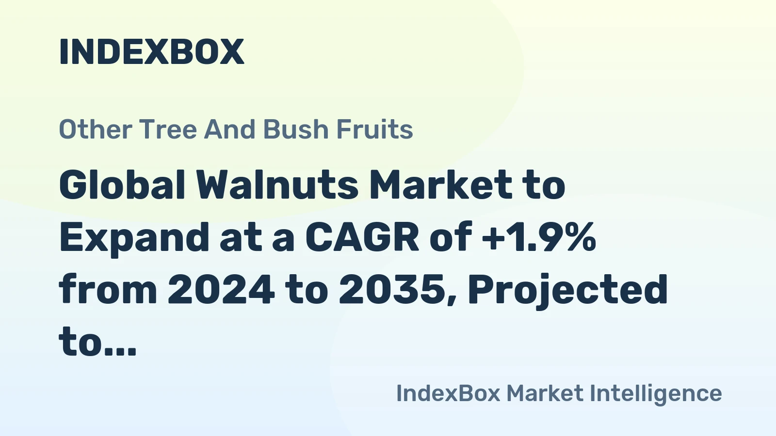 Global Walnuts Market to Expand at a CAGR of +1.9% from 2024 to 2035, Projected to Reach 4.9M Tons