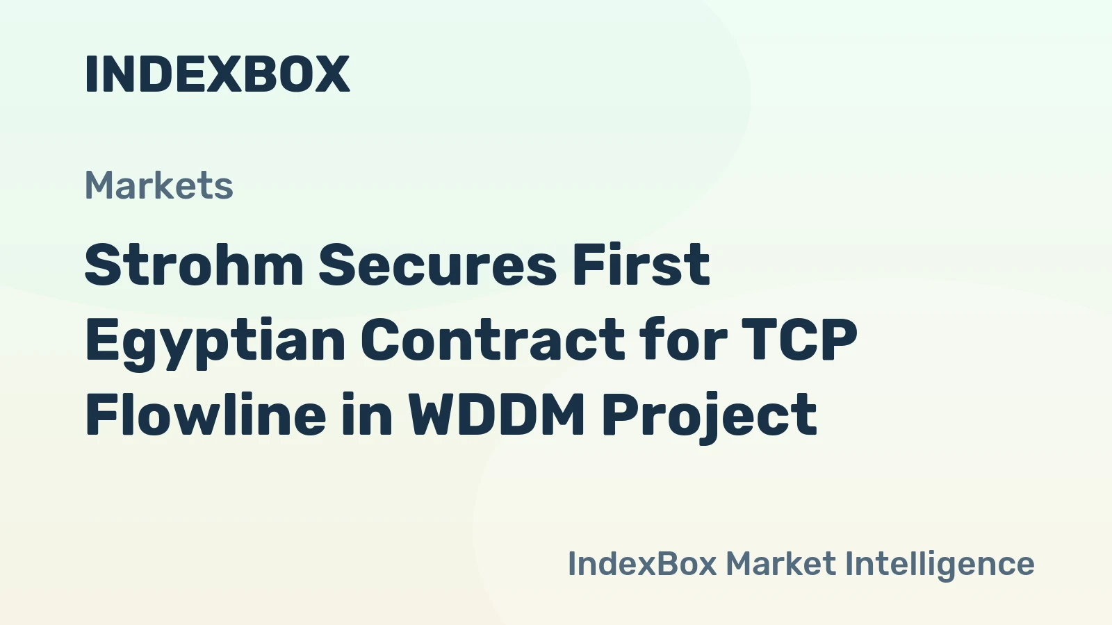 Strohm Secures First Egyptian Contract for TCP Flowline in WDDM Project