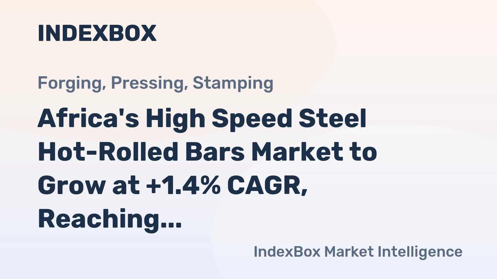 Africa's High Speed Steel Hot-Rolled Bars Market to Grow at +1.4% CAGR, Reaching 7.8M Tons by 2035