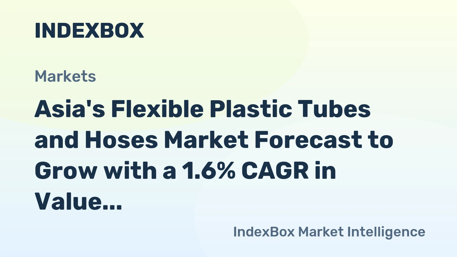 Asia's Flexible Plastic Tubes and Hoses Market Forecast to Grow with a 1.6% CAGR in Value
