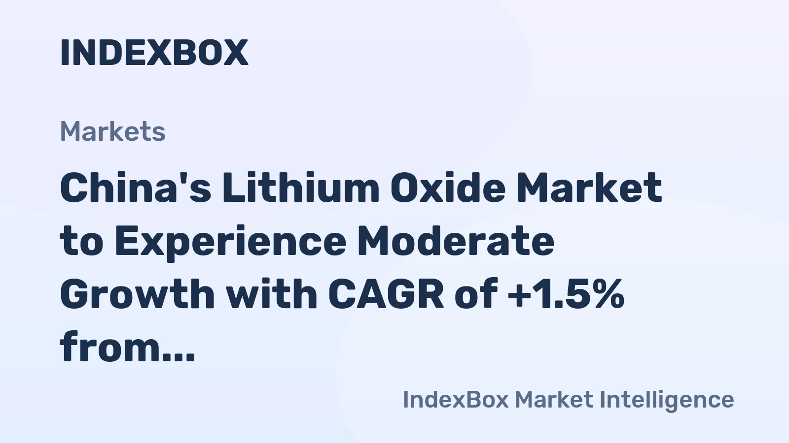 China's Lithium Oxide Market to Experience Moderate Growth with CAGR of +1.5% from 2024 to 2035