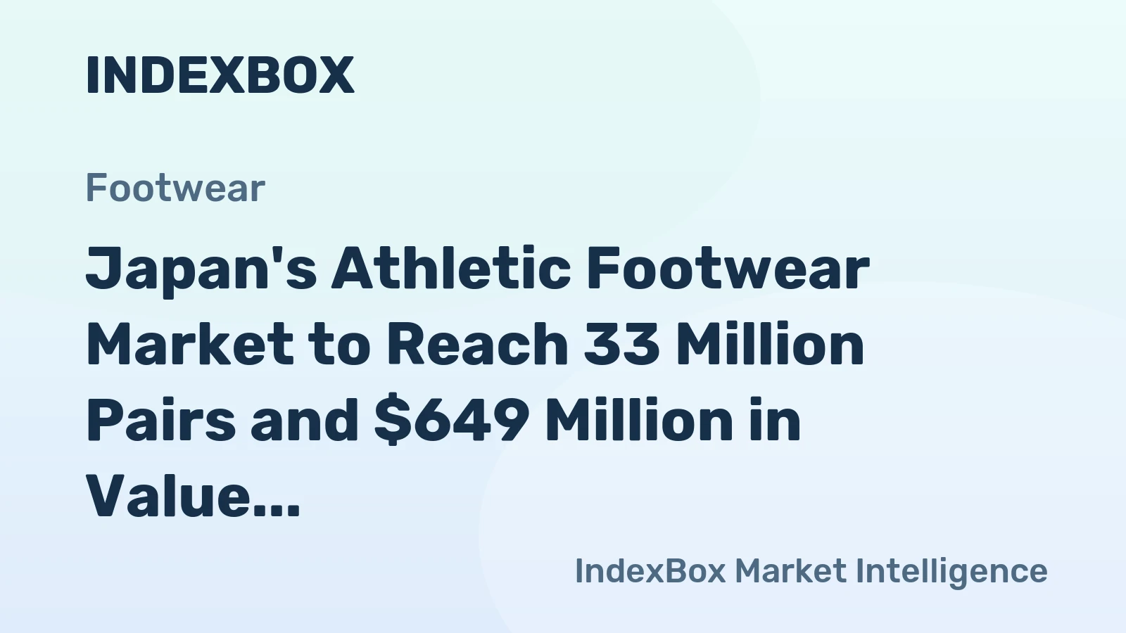 Japan's Athletic Footwear Market to Reach 33 Million Pairs and $649 Million in Value by 2035