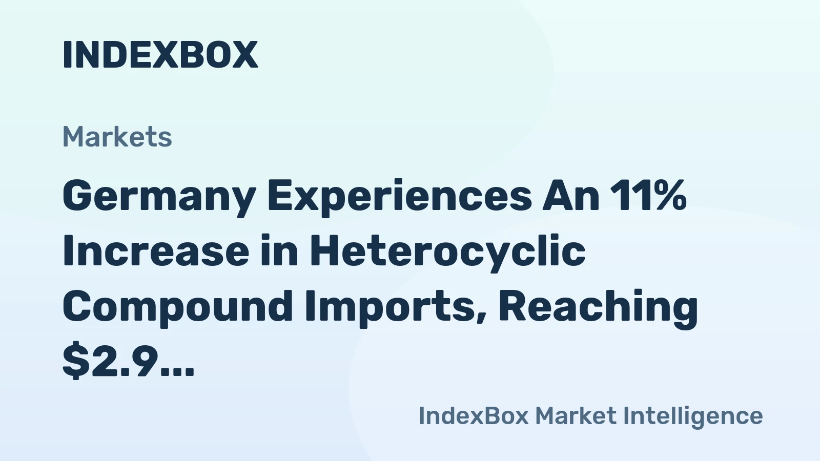 Germany Experiences An 11% Increase in Heterocyclic Compound Imports, Reaching $2.9 Billion in 2024