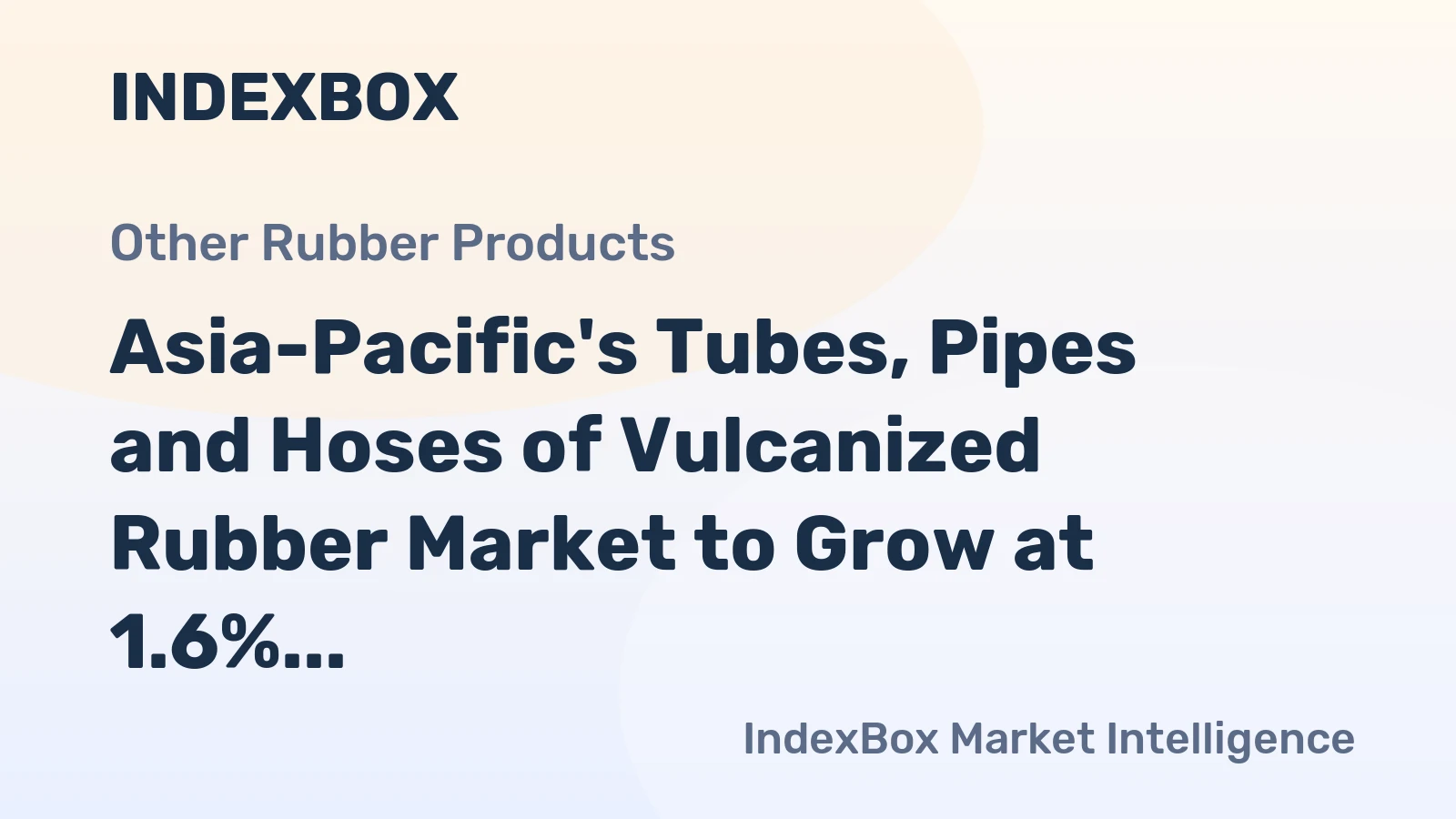 Asia-Pacific's Tubes, Pipes and Hoses of Vulcanized Rubber Market to Grow at 1.6% CAGR, Reaching 3.1M Tons by 2035