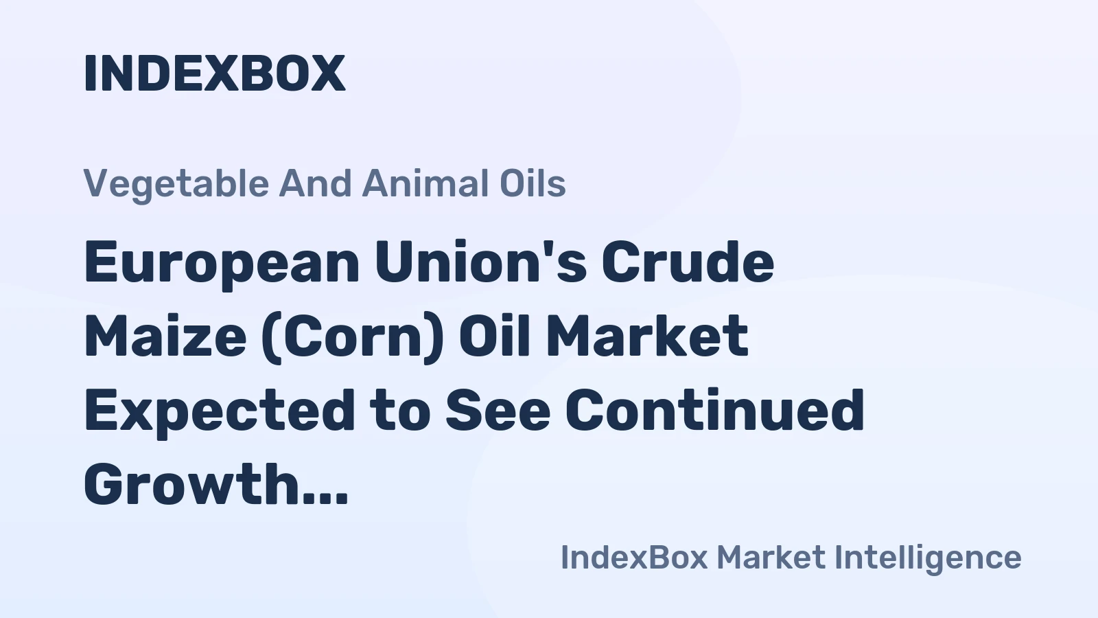 European Union's Crude Maize (Corn) Oil Market Expected to See Continued Growth, Reaching 424K Tons in Volume and $541M in Value by 2035