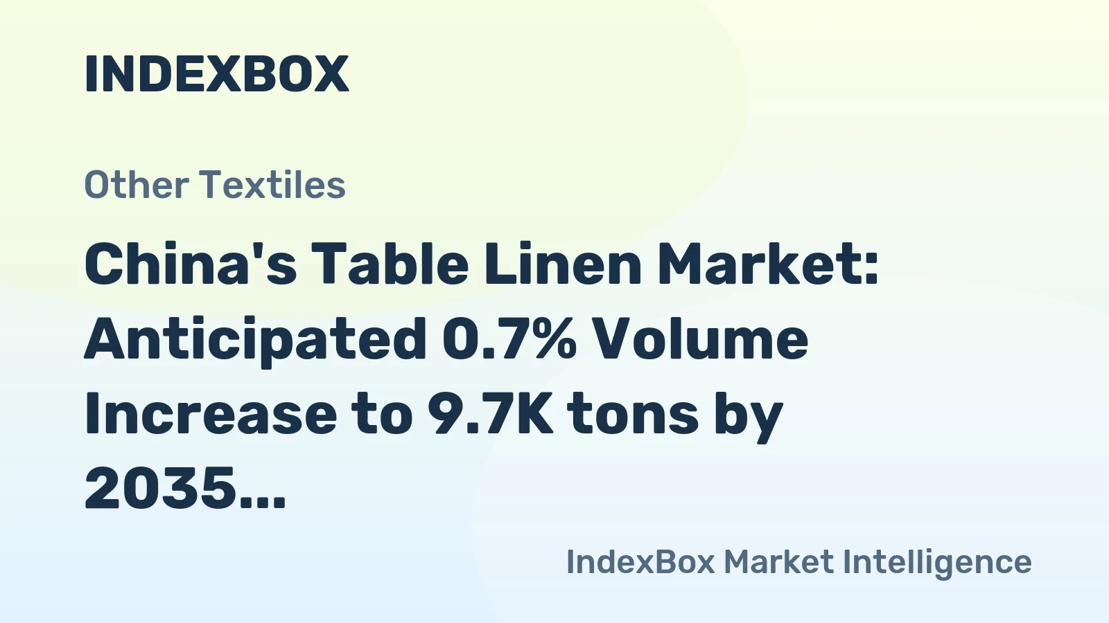 China's Table Linen Market: Anticipated 0.7% Volume Increase to 9.7K tons by 2035, $77M Value Growth by 2035