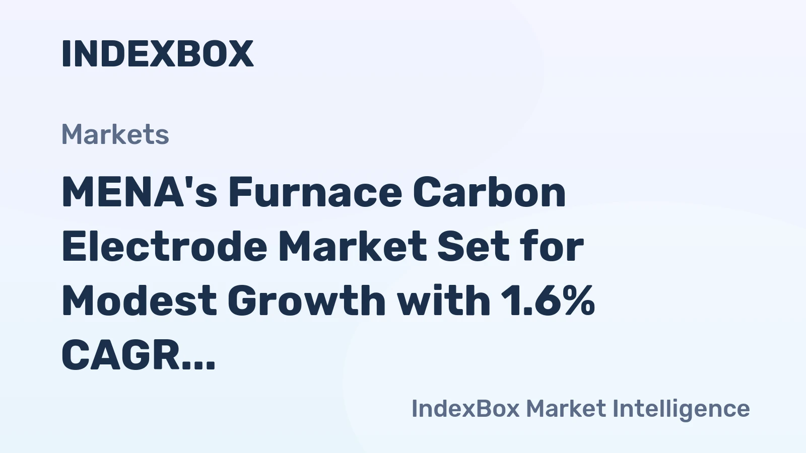 MENA's Furnace Carbon Electrode Market Set for Modest Growth with 1.6% CAGR in Value Through 2035