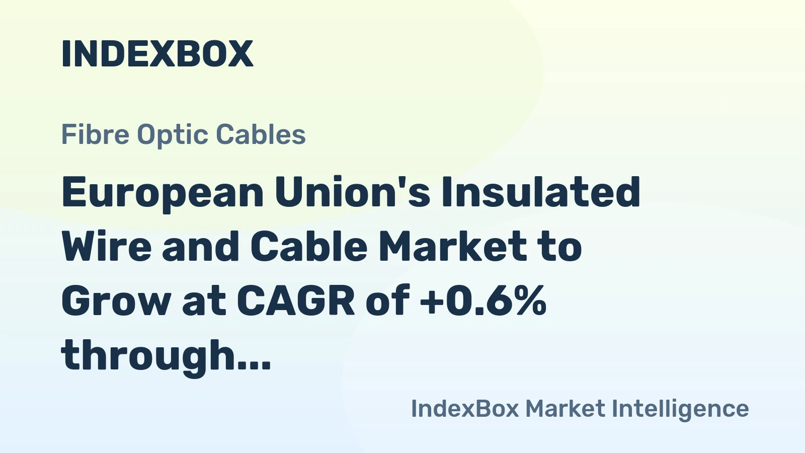 European Union's Insulated Wire and Cable Market to Grow at CAGR of +0.6% through 2035, reaching $81.3B in value