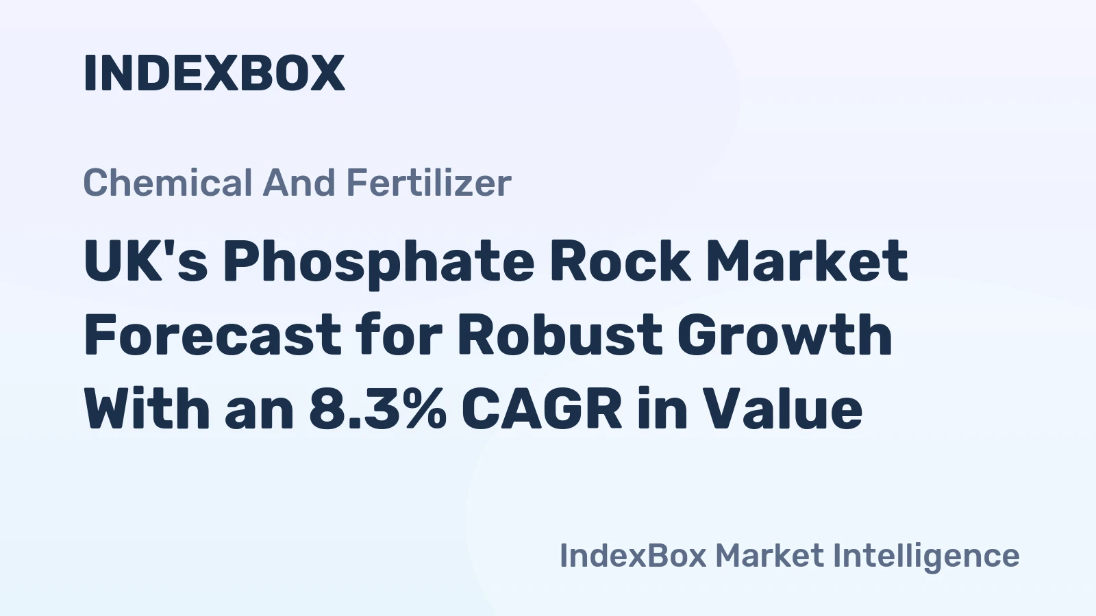 UK's Phosphate Rock Market Forecast for Robust Growth With an 8.3% CAGR in Value