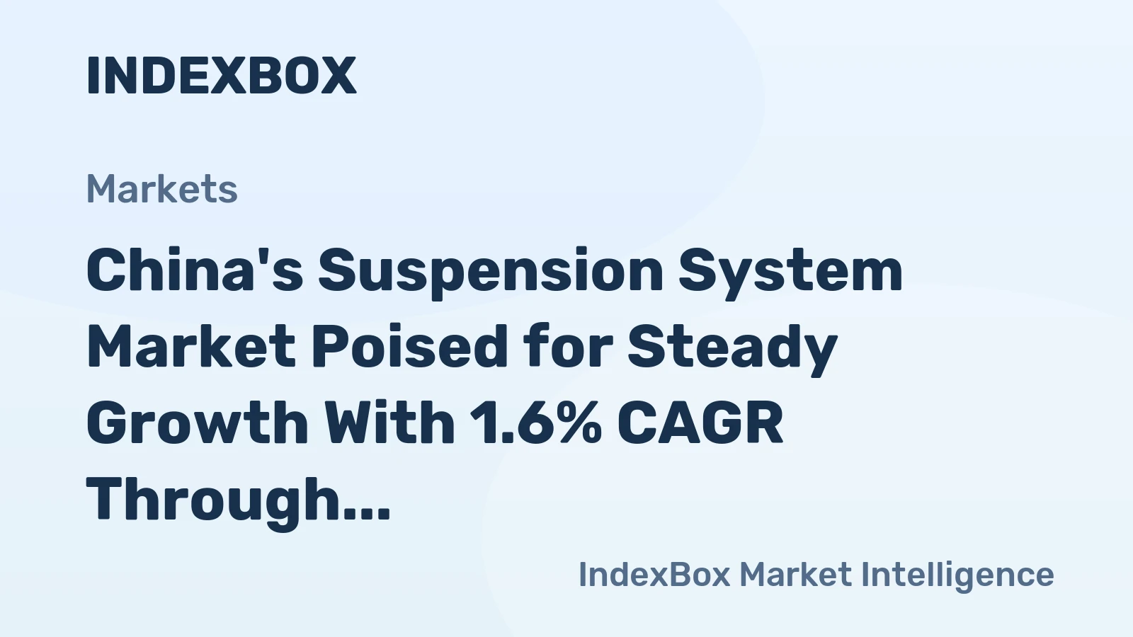 China's Suspension System Market Poised for Steady Growth With 1.6% CAGR Through 2035