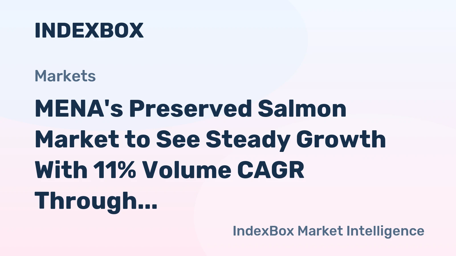 MENA's Preserved Salmon Market to See Steady Growth With 11% Volume CAGR Through 2035