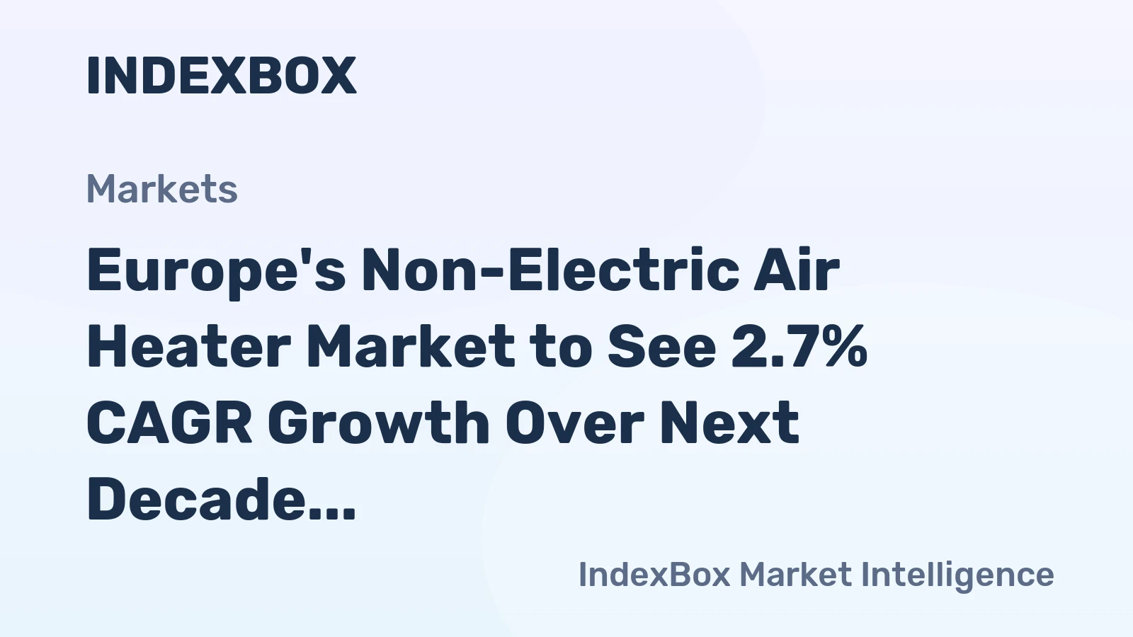 Europe's Non-Electric Air Heater Market to See 2.7% CAGR Growth Over Next Decade