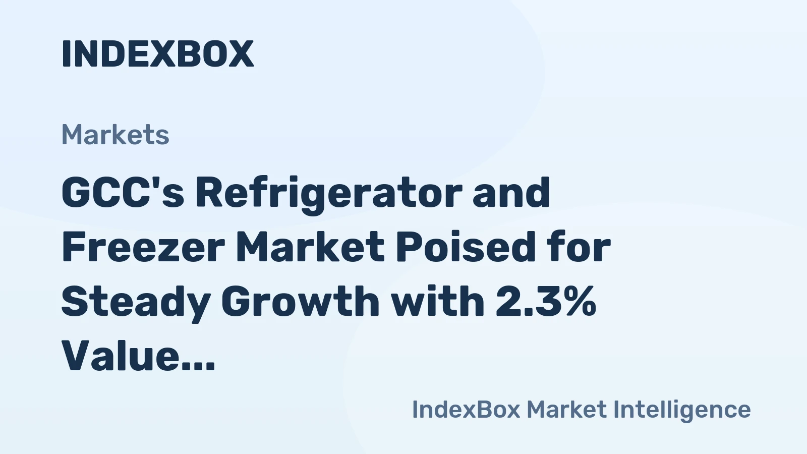 GCC's Refrigerator and Freezer Market Poised for Steady Growth with 2.3% Value CAGR Through 2035