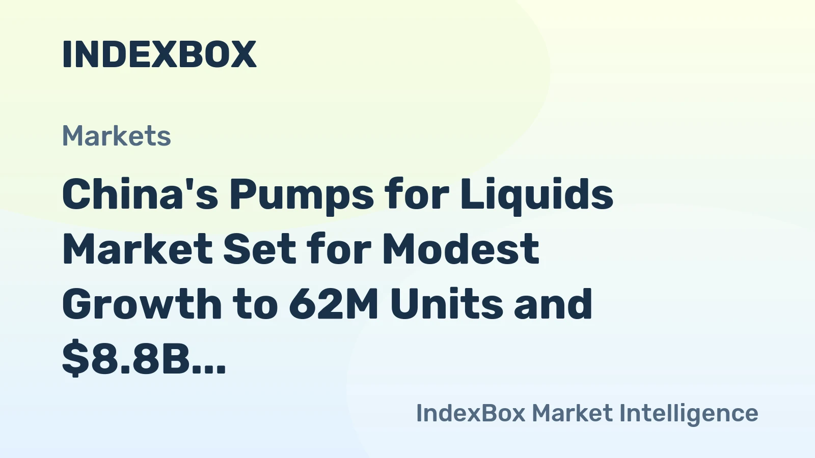 China's Pumps for Liquids Market Set for Modest Growth to 62M Units and $8.8B by 2035