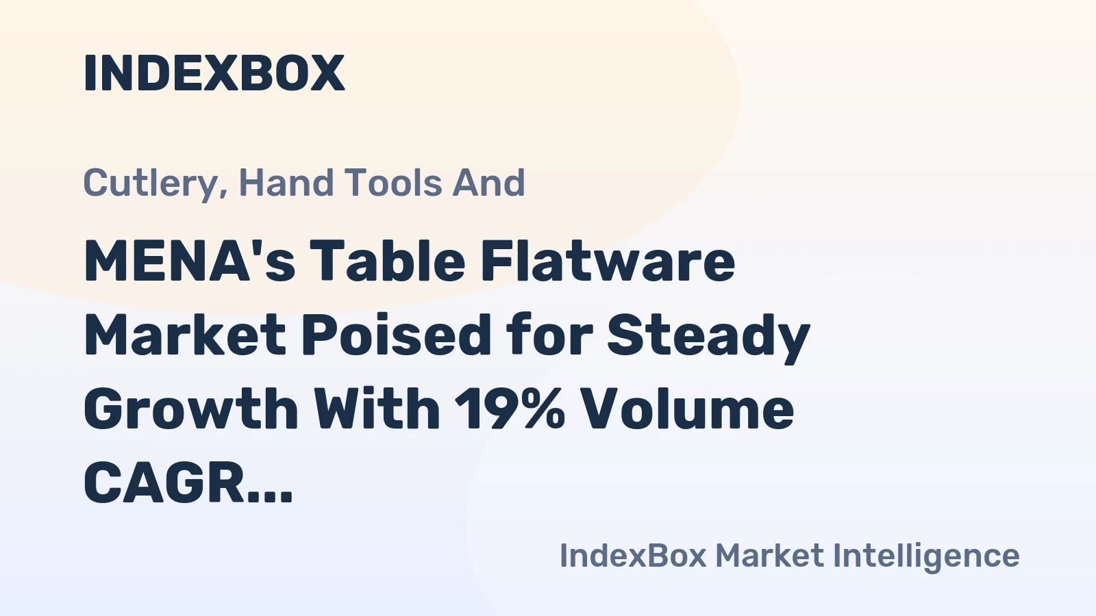 MENA's Table Flatware Market Poised for Steady Growth With 19% Volume CAGR Through 2035
