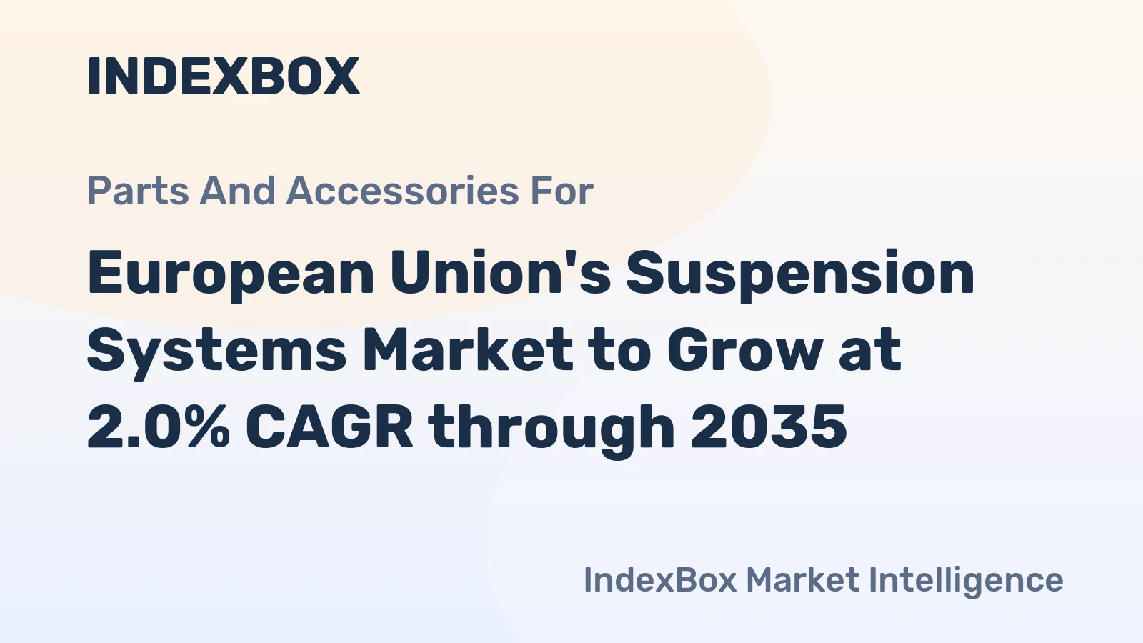 European Union's Suspension Systems Market to Grow at 2.0% CAGR through 2035