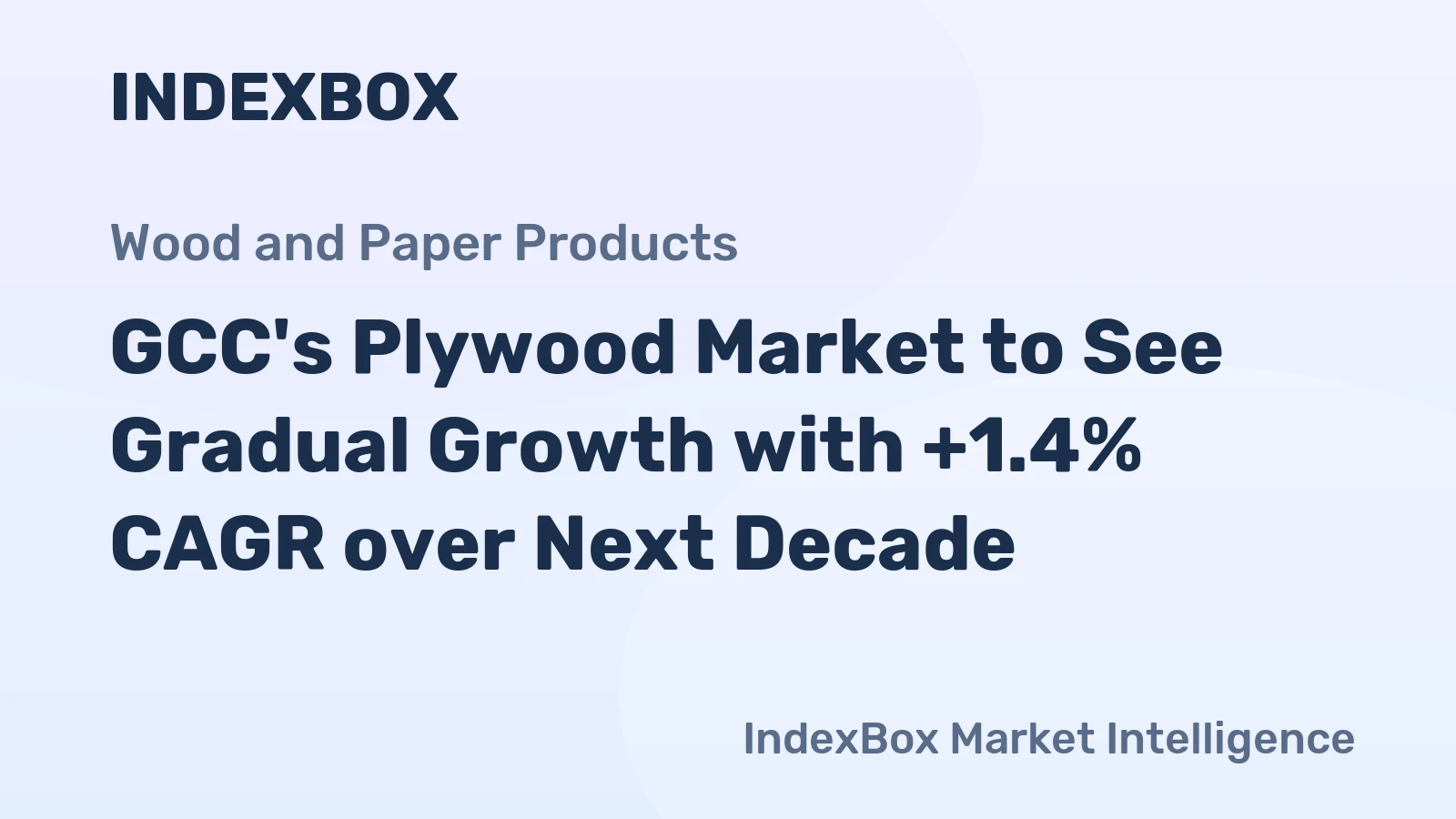 GCC's Plywood Market to See Gradual Growth with +1.4% CAGR over Next Decade