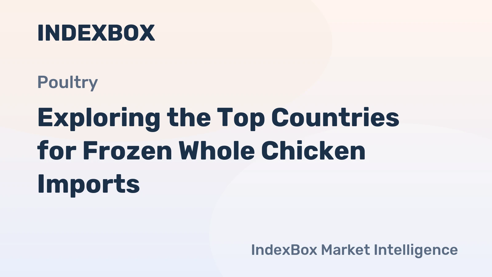 Exploring the Top Countries for Frozen Whole Chicken Imports