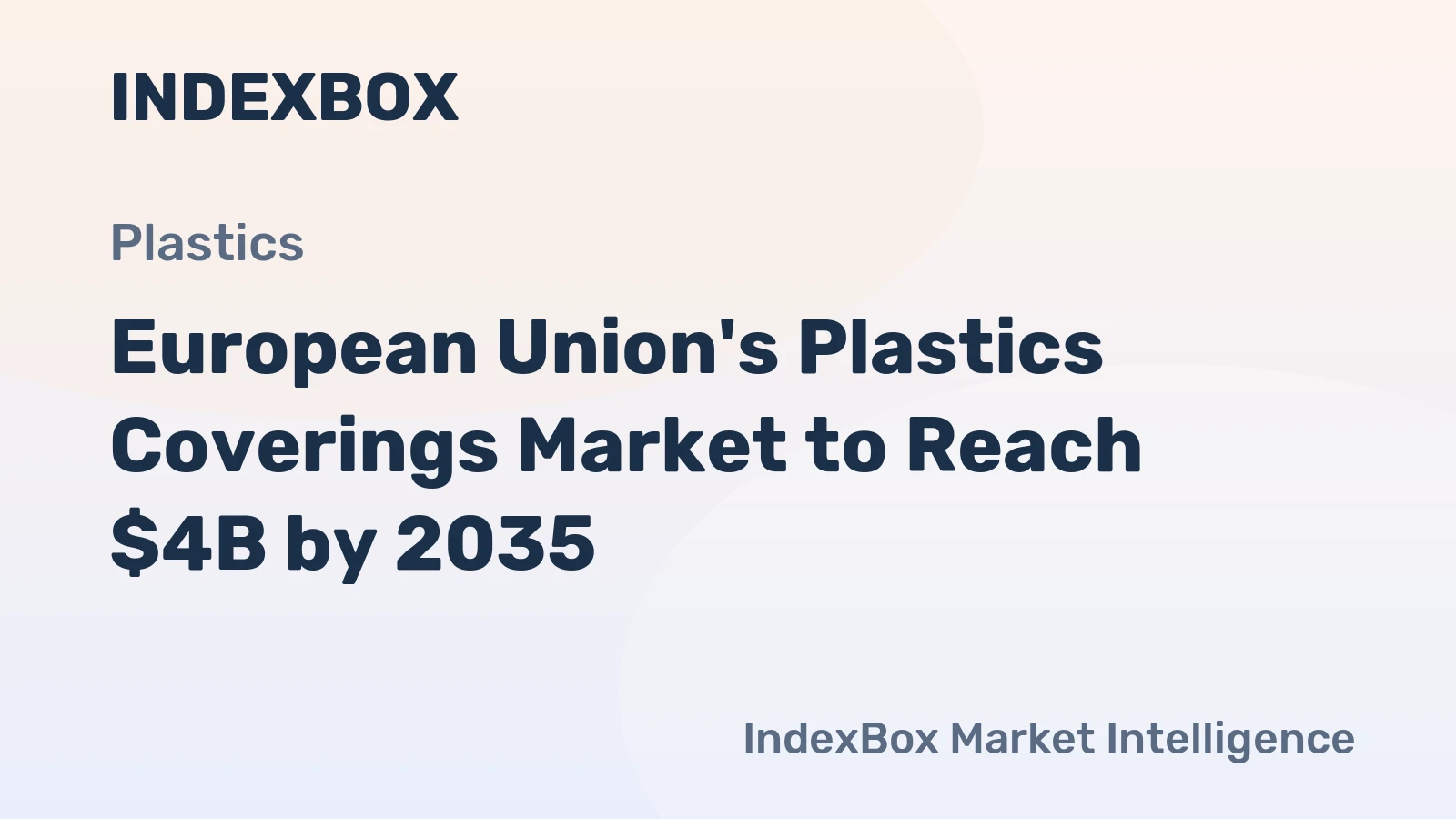 European Union's Plastics Coverings Market to Reach $4B by 2035