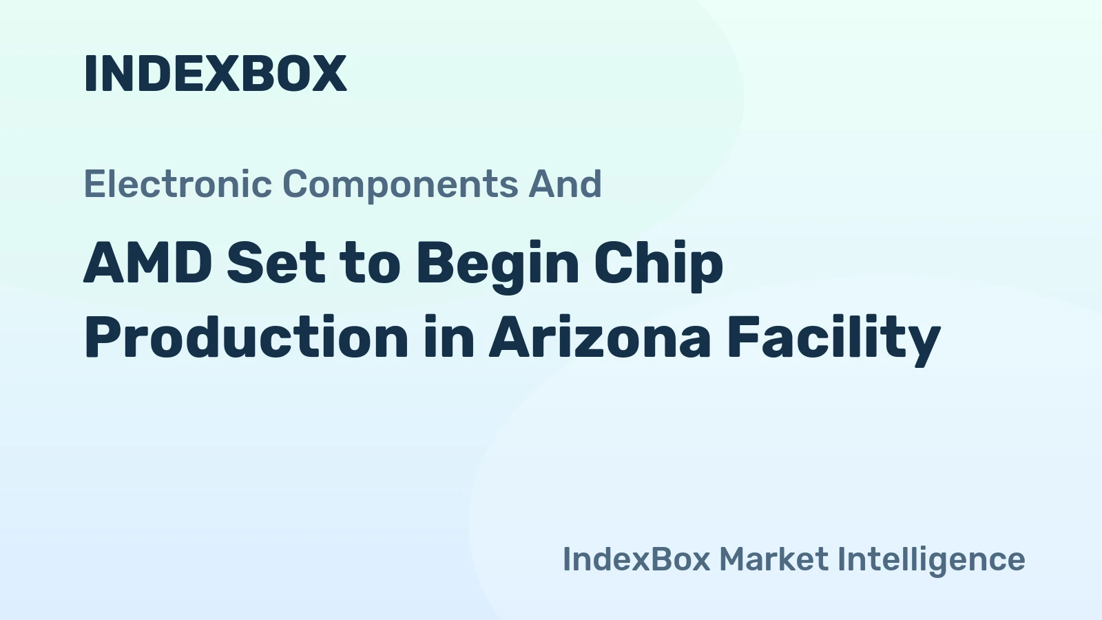 AMD Set to Begin Chip Production in Arizona Facility